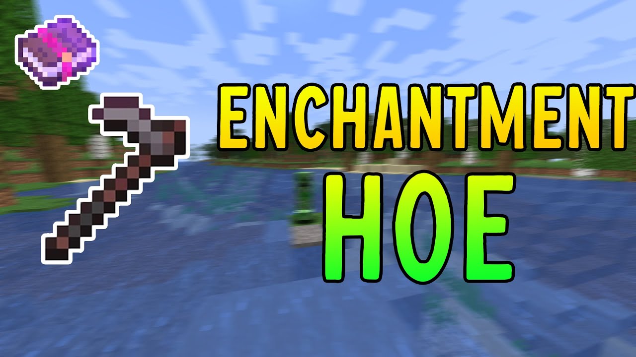ENCHANTMENT HOE DI MINECRAFT - YouTube