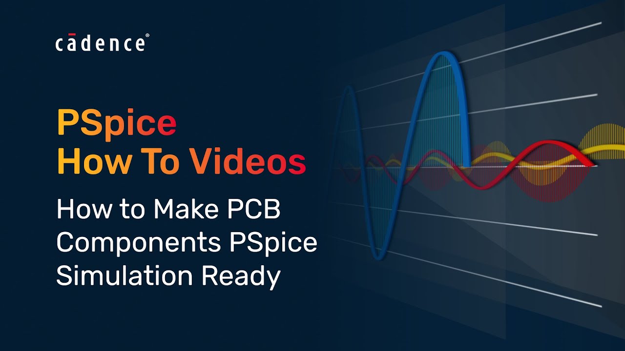 PSpice How To - How to Make PCB Components PSpice Simulation Ready ...