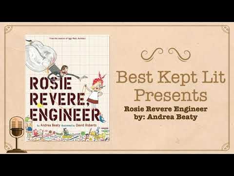 Rosie Revere, Engineer by: Andrea Beaty | Read Aloud | BestKeptLit ...