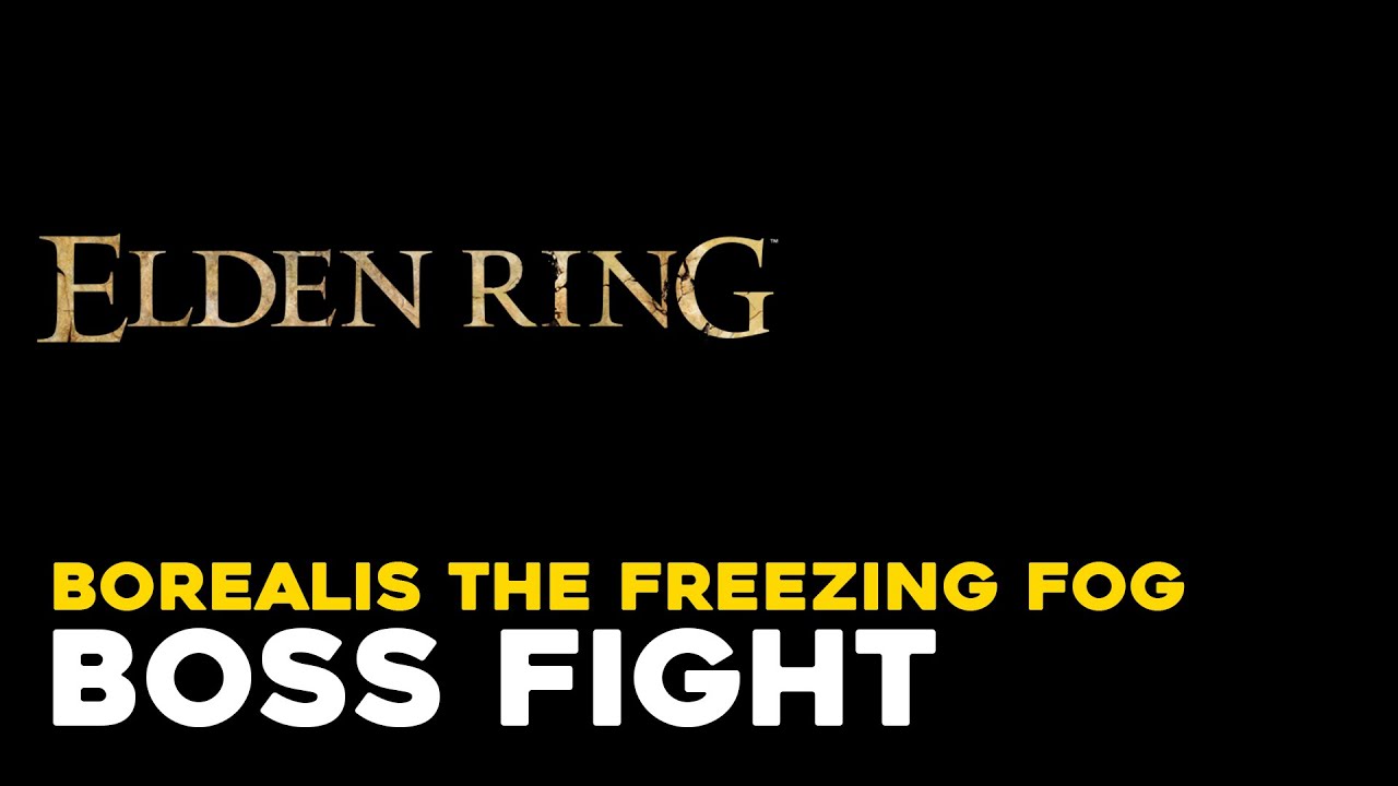 Elden Ring Borealis The Freezing Fog Boss Fight (Solo) - YouTube