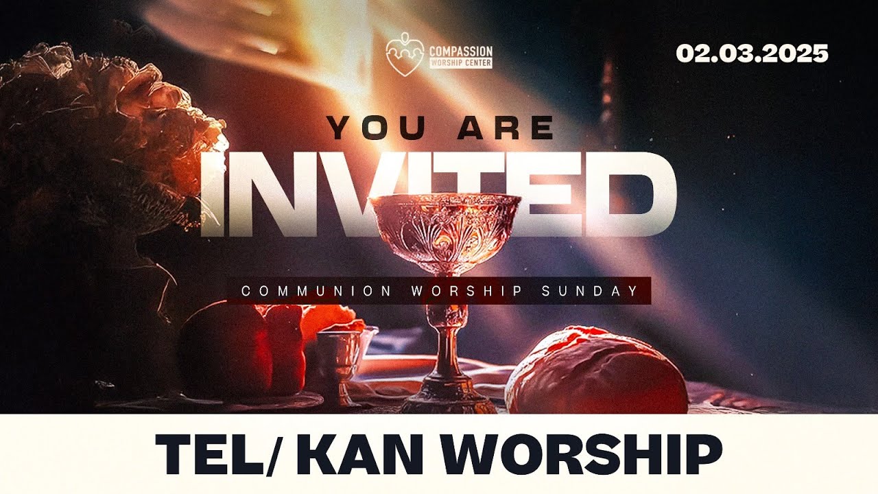 ONLINE l COMMUNION WORSHIP SUNDAY l TELUGU l KANNADA l 02-03-25 l CWC ...
