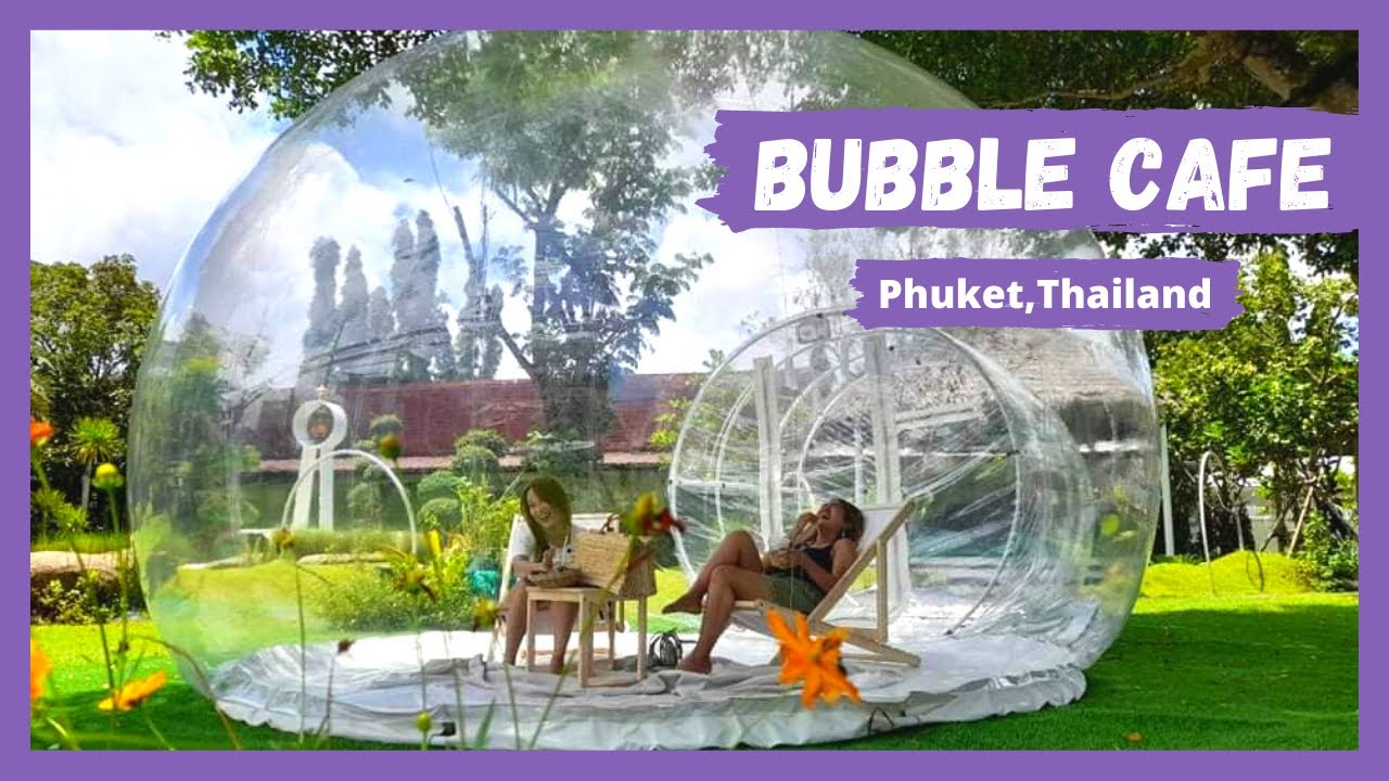 BUBBLE CAFE AND RESTAURANT | Phuket,Thailand - YouTube
