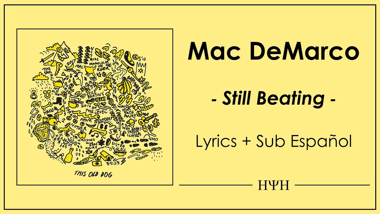 Mac DeMarco - Still Beating (Lyrics + Sub Español) - YouTube
