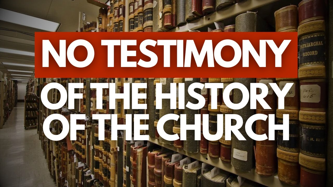 No Testimony in Church History - YouTube