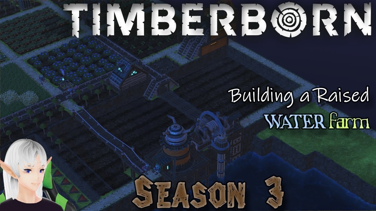 Timberborn - Season 3 - Building a raised Waterfarm. - YouTube