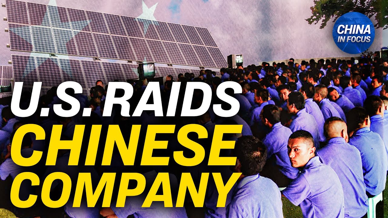 DHS Raids Chinese Solar Panel Maker in Florida, California | Trailer ...