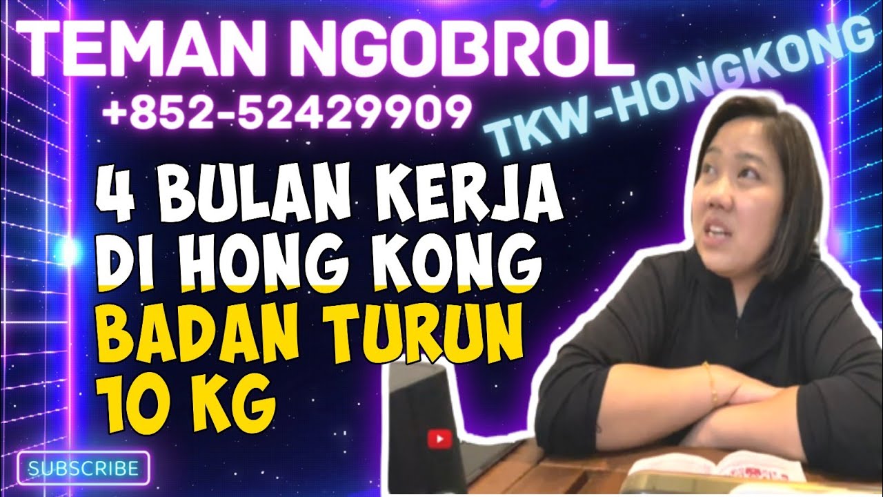 4 Bulan Kerja Di Hong Kong Badan Turun 10 kg - YouTube