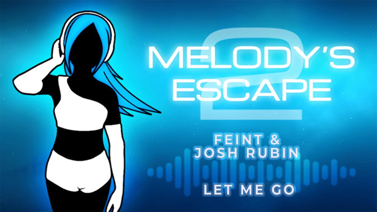 Feint & Josh Rubin - Let Me Go (Melody's Escape 2) - YouTube