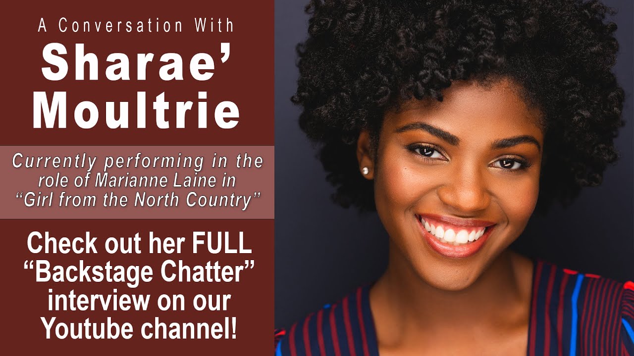 Sharae' Moultrie speaks on what audience goers will leave the theatre ...