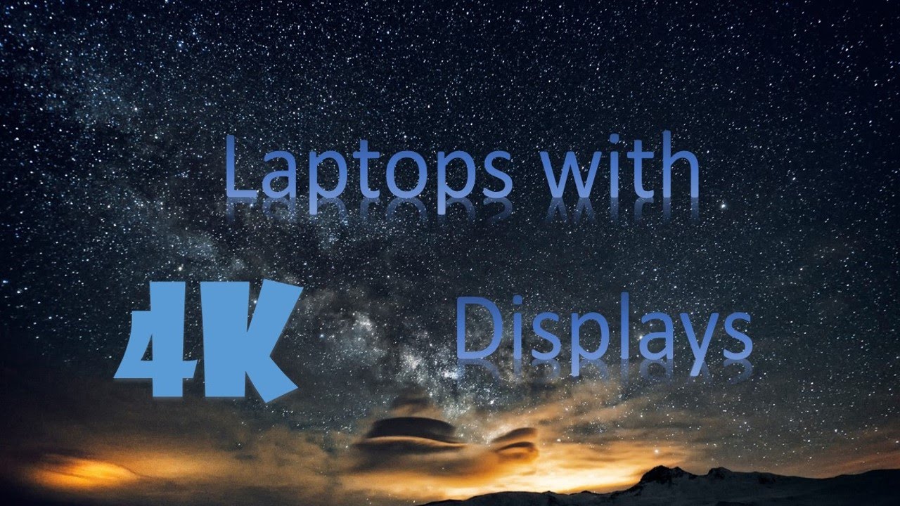 Laptops with 4k Displays - YouTube