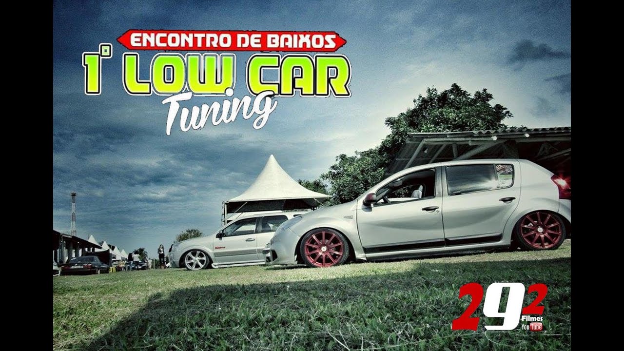 1º LOW CAR TUNING - 292FILMES - YouTube