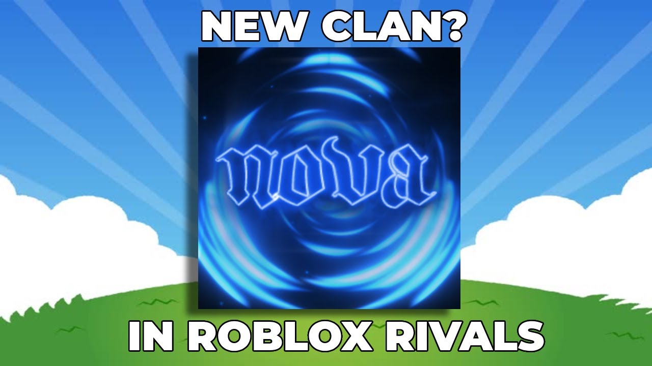 The Beginning Of Nova Clan (Roblox Rivals) - YouTube