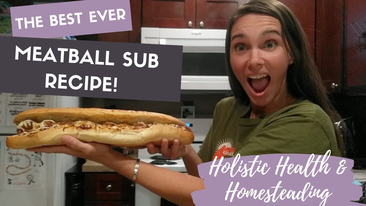 The Best Ever Meatball Sub Recipe! - YouTube