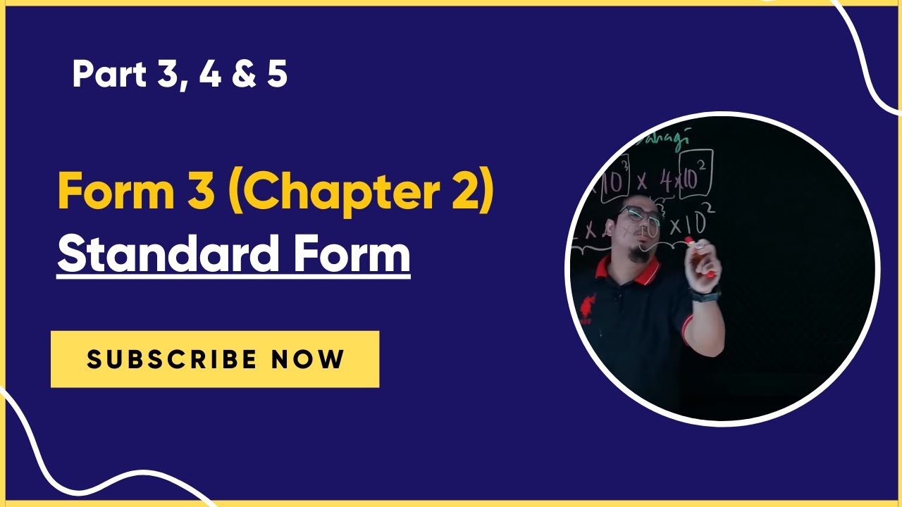 MATHEMATICS | Form 3 Chapter 2: Standard Form (Part 3, 4 & 5) - YouTube