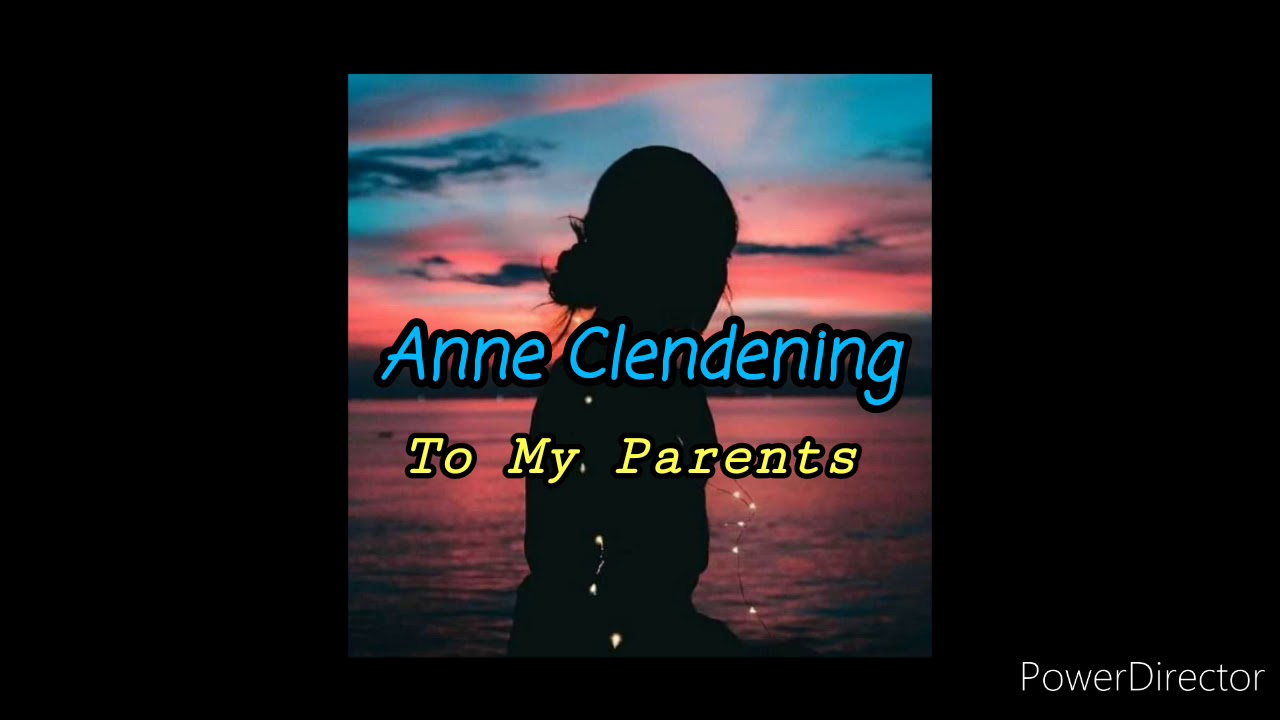 Anna Clendening - To My Parents (Lyrics) - YouTube