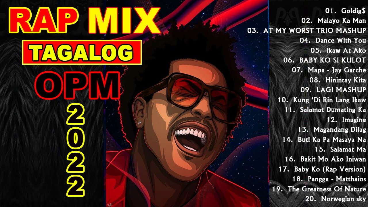 RAP MIX OPM TAGALOG RAP SONGS 2022 PLAYLIST TIKTOK NEW BAGONG HUGOT rap-mix-opm-tagalog-rap-songs-2022-playlist-tiktok-new-bagong-hugot