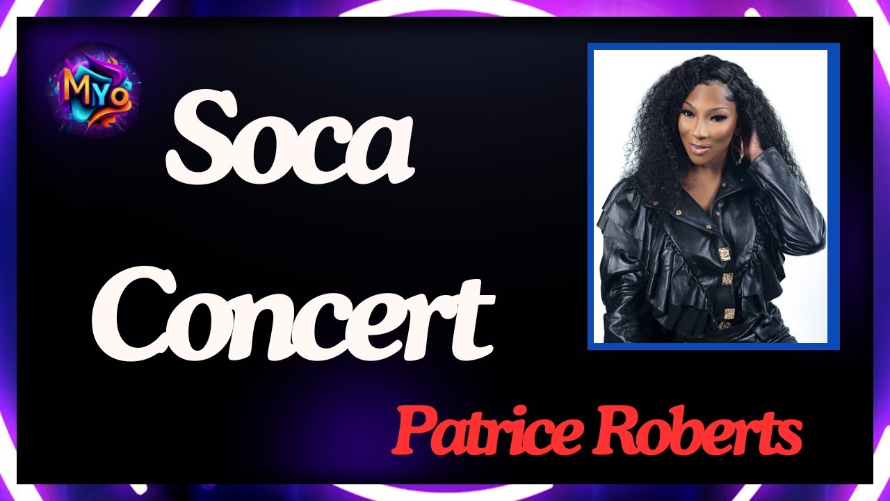 Patrice Roberts 🎉 Concert:!! SOCA MUSIC Madness!! 202 #SocaMusic # ...