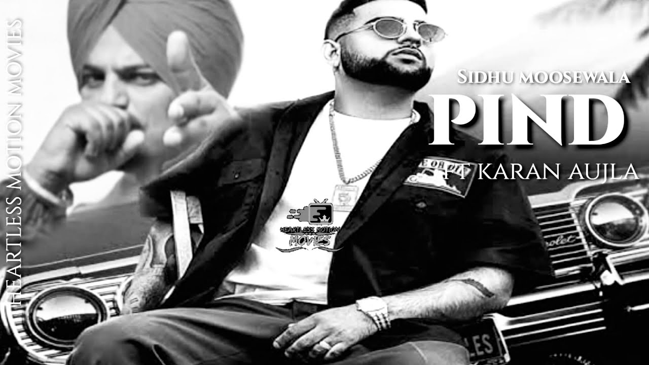 Pind - sidhu moosewala (official Leaked) ft karan aujla new punjabi ...