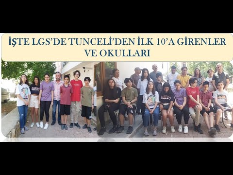 İŞTE LGS'DE TUNCELİ'DEN İLK 10'A GİRENLER