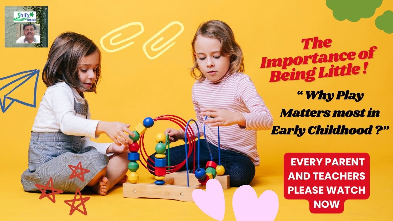 "The Importance of Being Little – Why Play Matters Most in Early ...