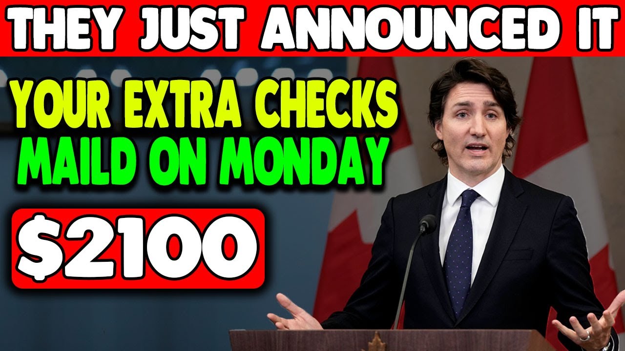CRA Just Announced! $2100 Extra Checks Coming On Monday | OAS, CPP, GIS ...