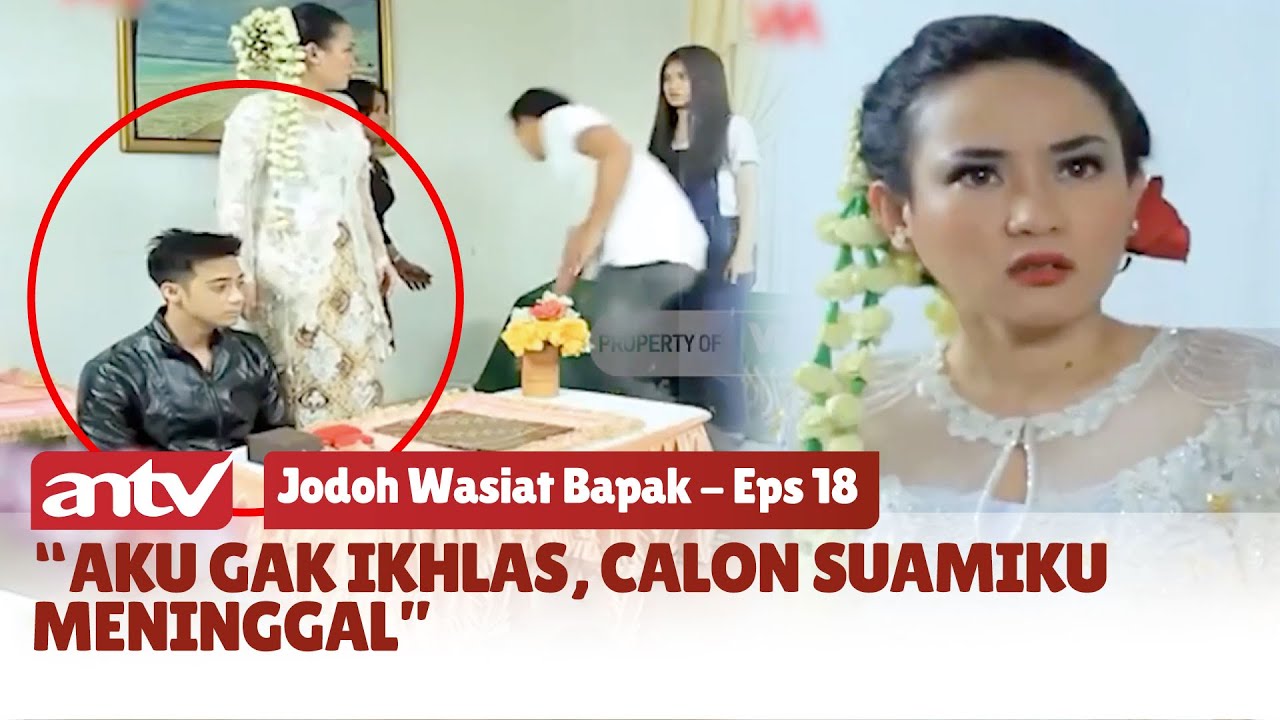Aku Gak Ikhlas Calon Suamiku Meninggal | Best Cut Jodoh Wasiat Bapak ...