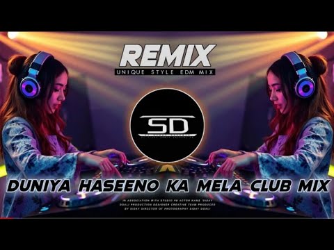 Duniya Haseeno Ka Mela Remix - Club Mix - Dj Siday Remix Salboni Se ...