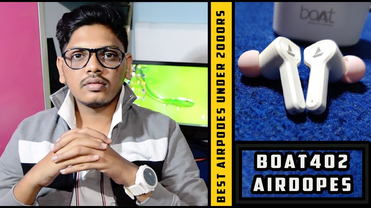 Boat 402 Airdopes unboxing and first impression || Best TWS air pods ...