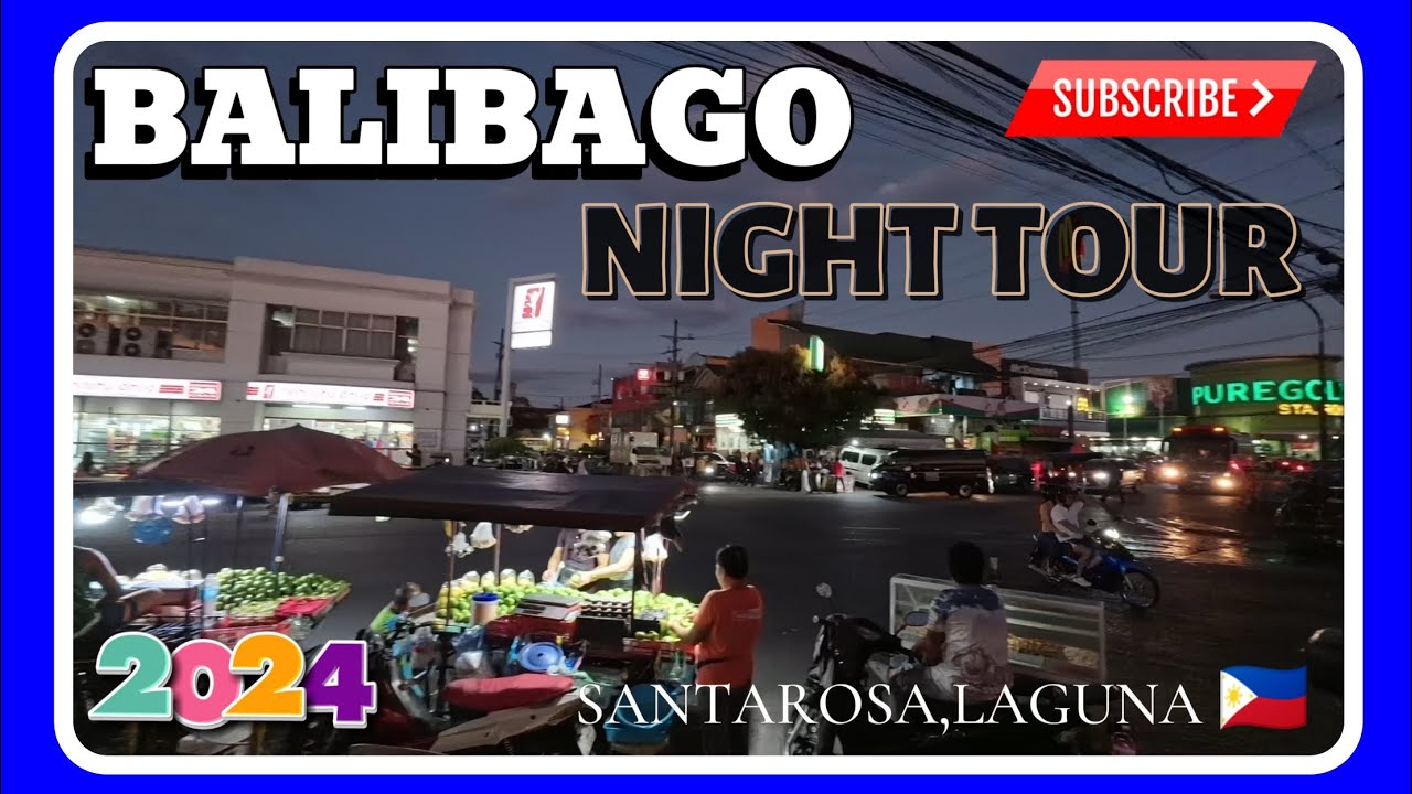 [HD] NIGHT TOUR || AT BALIBAGO SANTAROSA,LAGUNA 🇵🇭 - YouTube