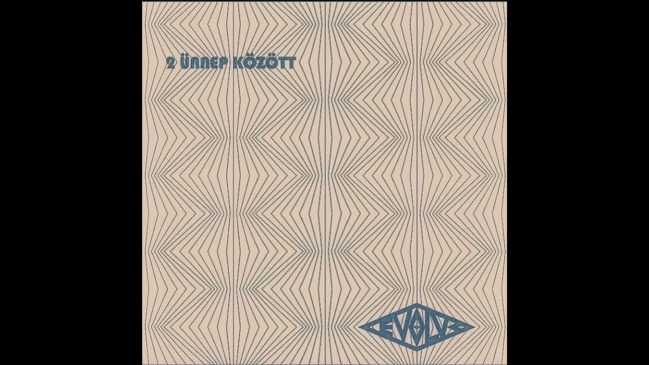 Evolvo - 2 ünnep között (Full Album 2022) - YouTube