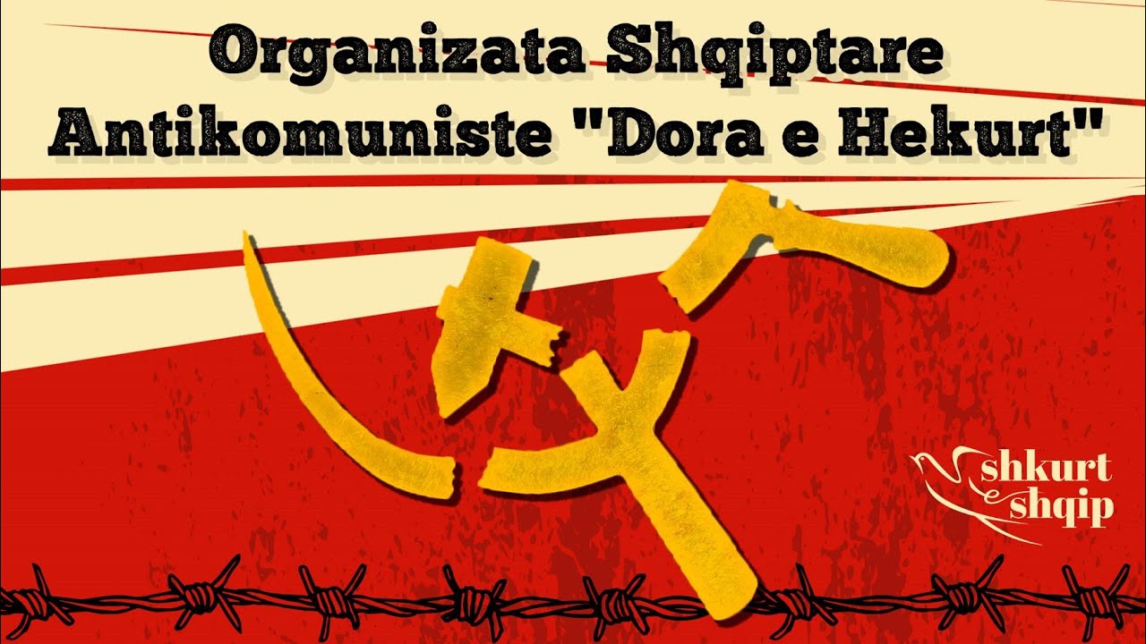 Organizata Antikomuniste Shqiptare “Dora e Hekurt’’. Shkurt e shqip-Mcn ...