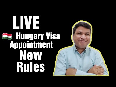 Hungary Visa Appointment | Hungary New Immigration Rules | Hungary Embassy update - YouTube