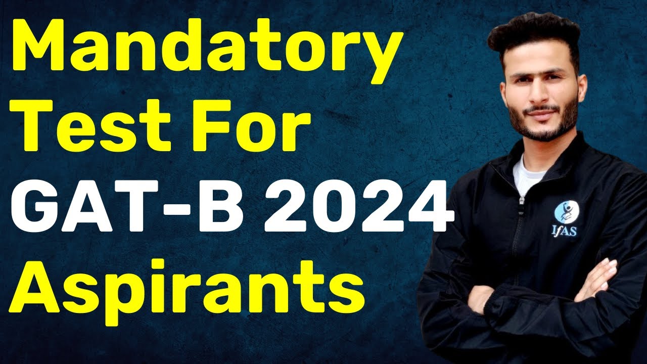 Mandatory Test For GAT B 2024 Aspirants GAT B 2024 Master Entrance Mandatory Test For GAT B 2024 Aspirants GAT B 2024 Master Entrance