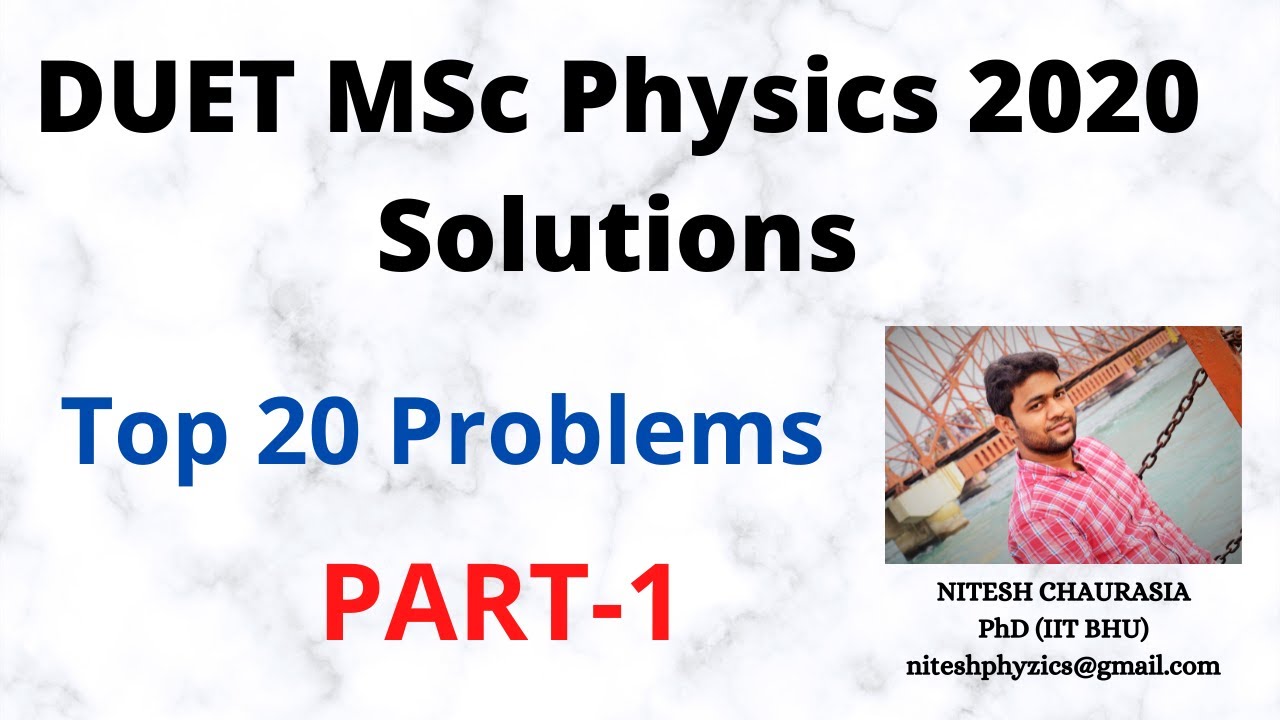 DUET MSc Physics 2020 Solutions - YouTube