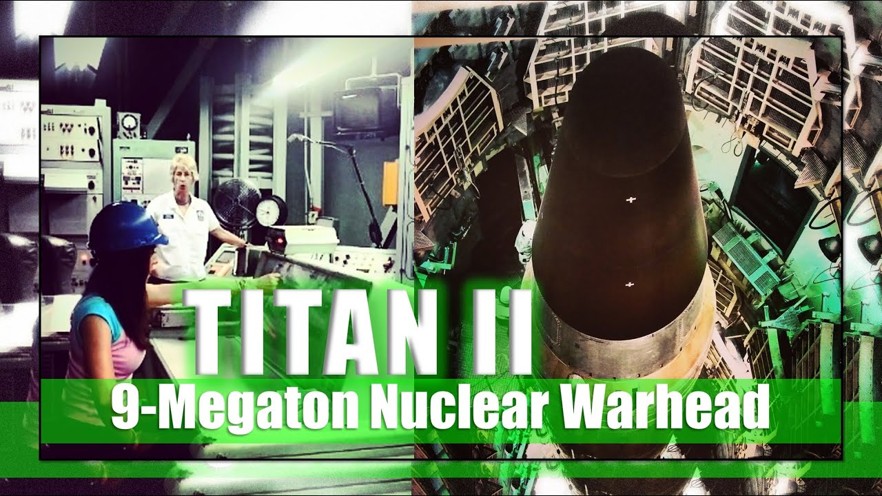 Exploring the Titan II 9 Megaton Thermonuclear Warhead with Bianca Te ...