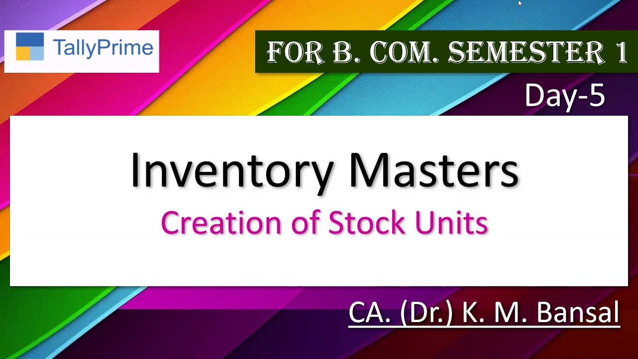 Tally Prime Day 5 Creation Of Stock Units Under Inventory Masters YouTube tally-prime-day-5-creation-of-stock-units-under-inventory-masters-youtube