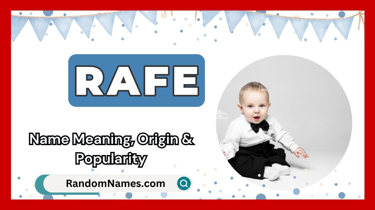 Rafe - Baby Boy Name Meaning, Origin & Popularity - RandomNames.com ...