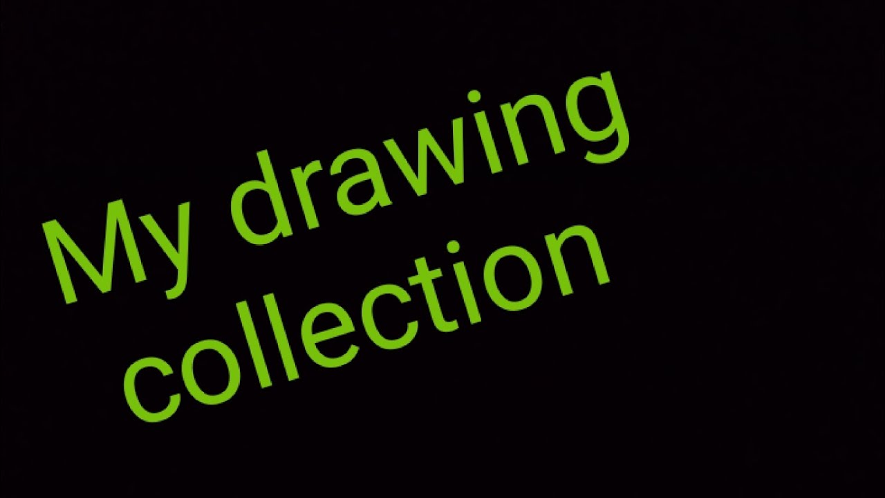 my drawing collection part-1 - YouTube