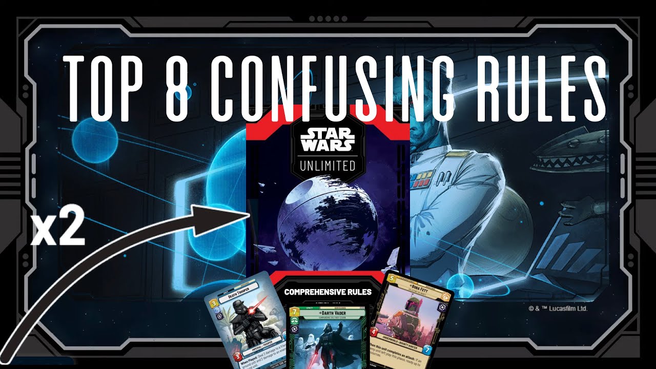 My Top 8 Most Confusing Rules | Star Wars Unlimited - YouTube