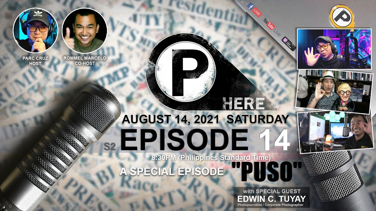 SPECIAL EPISODE (EP14): Edwin C. Tuyay | PUSO | Photojournalist ...