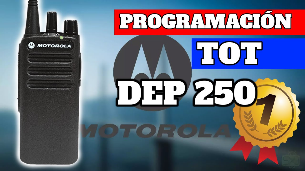 🥇 RADIO MOTOROLA DEP250 - CONFIGURACION DE TOT - TIEMPO DE PERMISO PARA ...