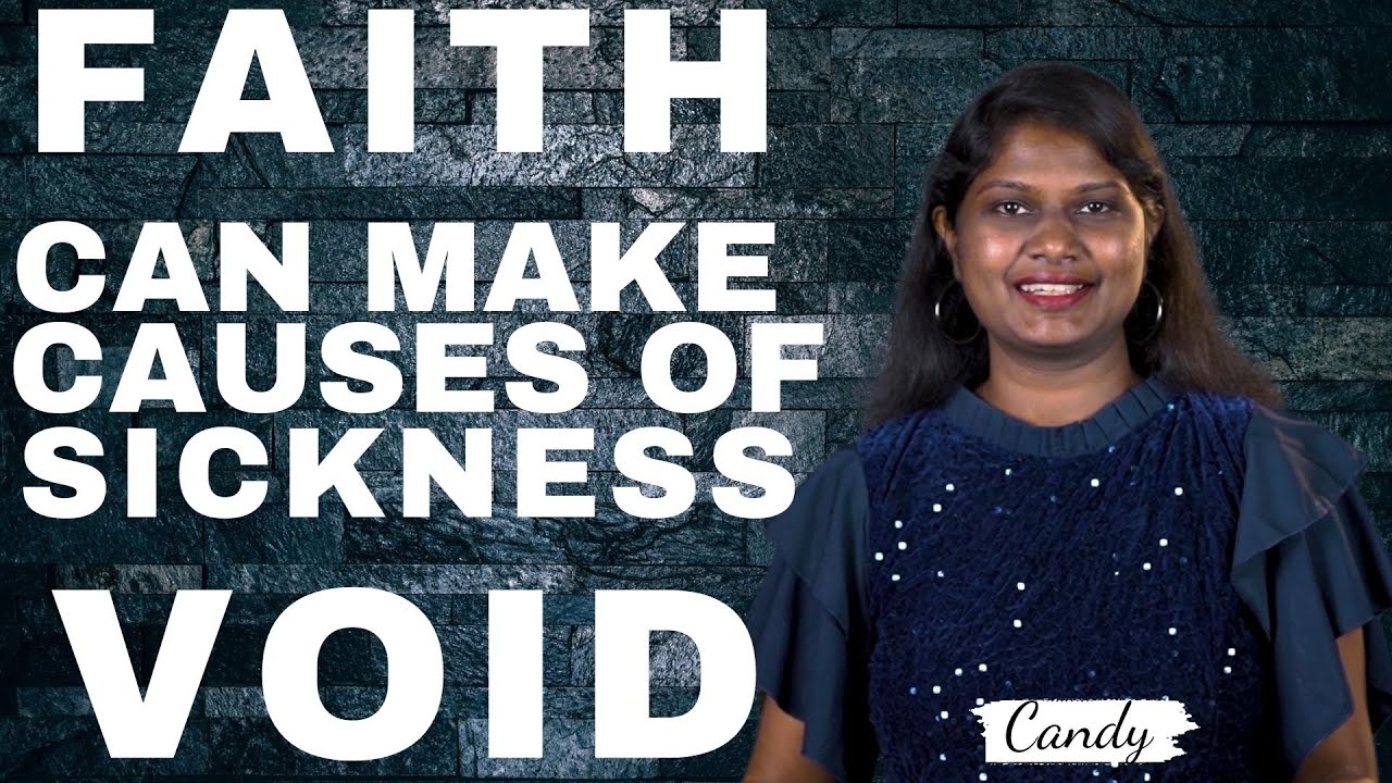 FAITH CAN MAKE CAUSES FOR SICKNESS VOID - YouTube