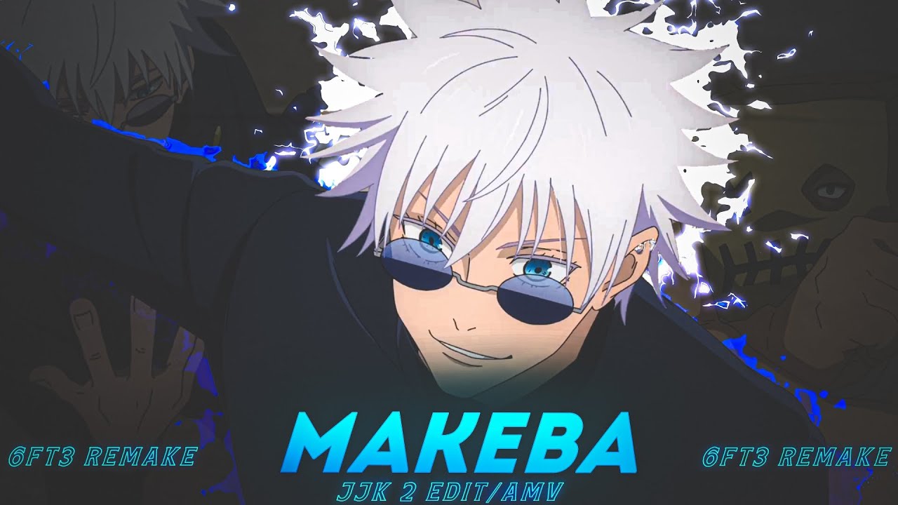 Makeba🕺- "Gojo Jujutsu Kaisen" [AMV/Edit] @6ft3 Remake - Alight Motion ...