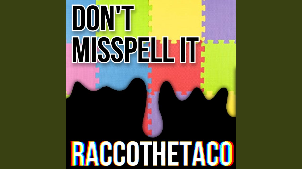 Don't Misspell It - YouTube