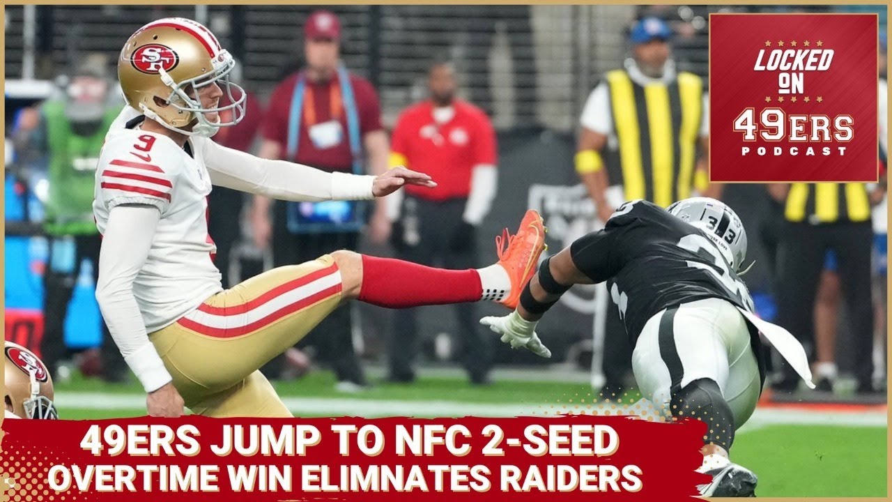 RAPID REACT: San Francisco 49ers Knockout Las Vegas Raiders in Overtime ...