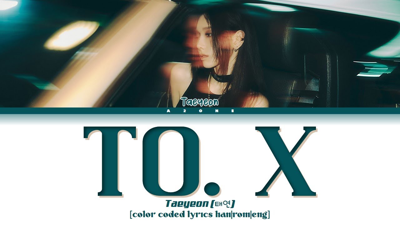 To. X - Taeyeon (태연) [Color Coded Lyrics Han|Rom|Eng] 8D AUDIO - YouTube