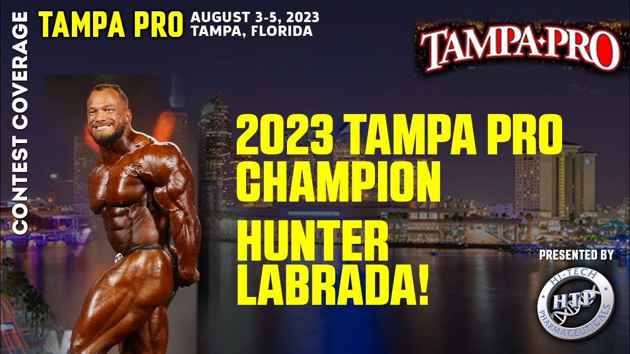 2023 Tampa Pro Results: Hunter Labrada wins! - YouTube