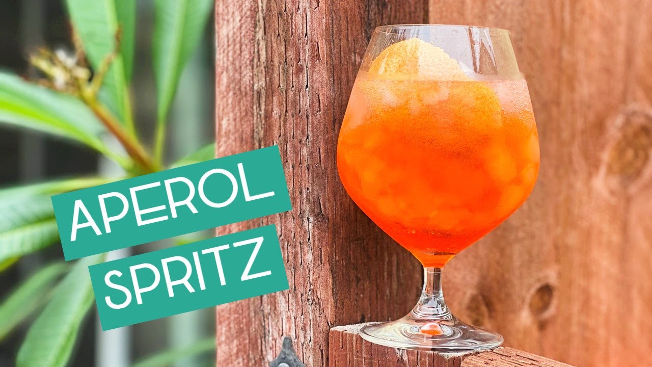 APEROL SPRITZ - plus, Aperol Spritz Variation! - YouTube