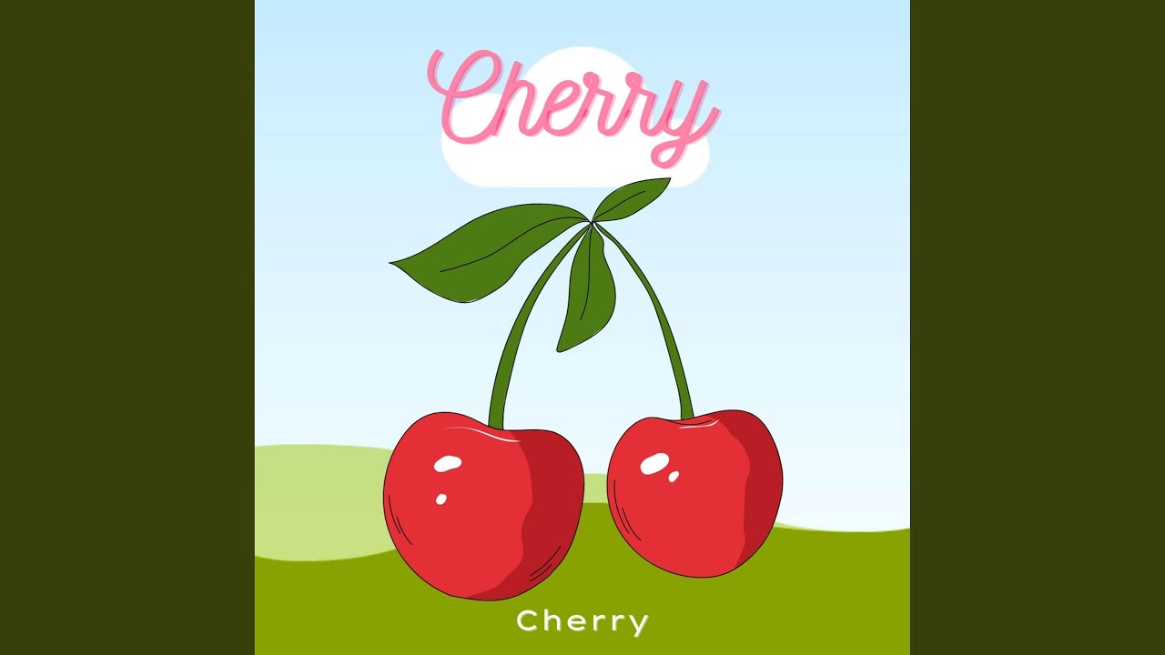 Cherry - YouTube