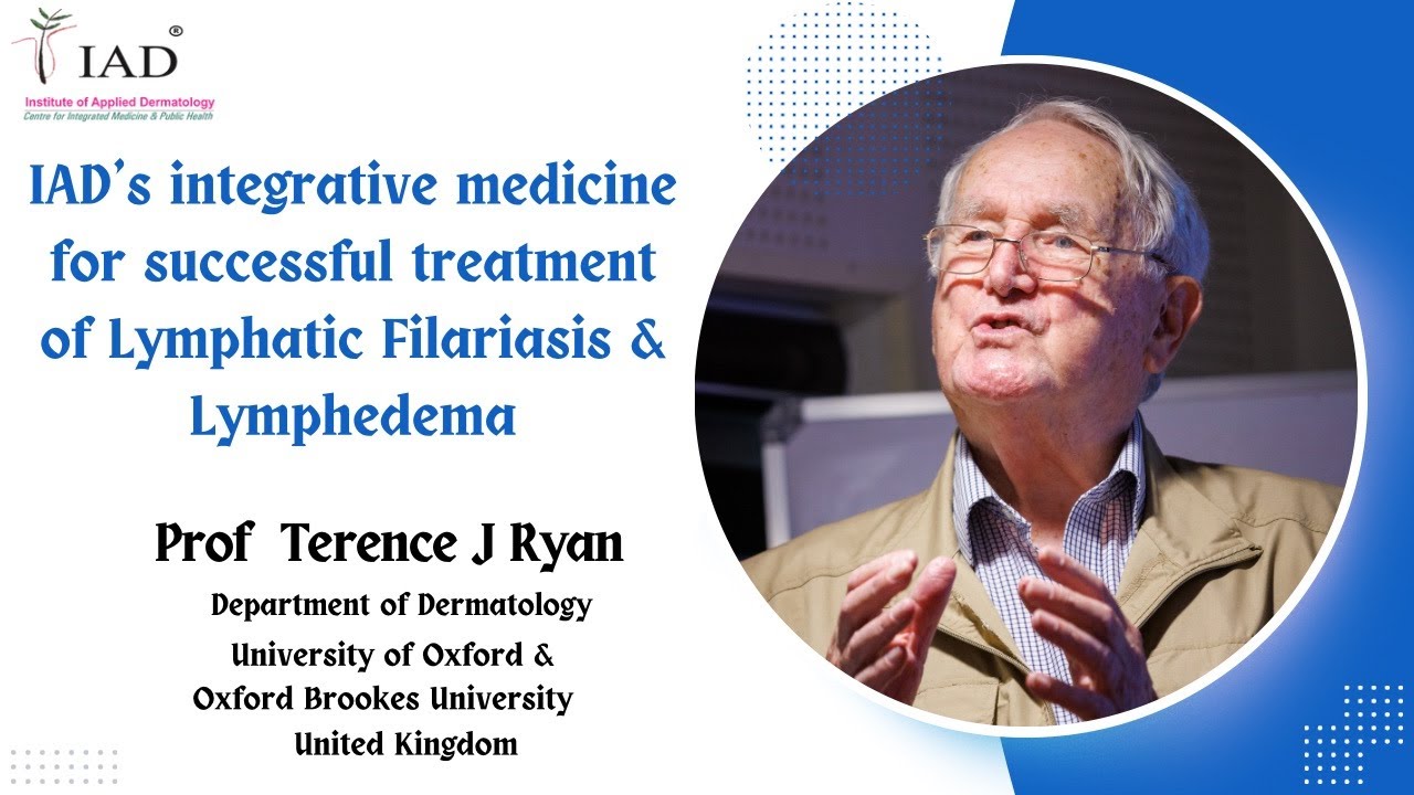 Prof Terence J Ryan of Oxford University on Lymphatic Filariasis (हाथी ...
